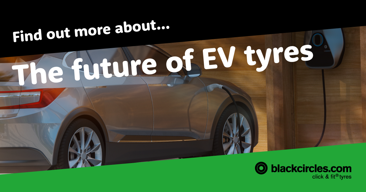 The Bright Future of EV Tyres | Blackcircles.com