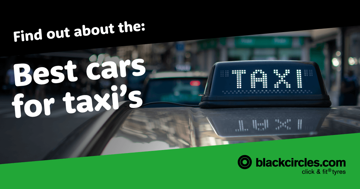 Best Cars for Taxi Drivers 2026 | Blackcircles.com