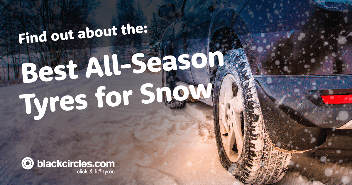 Best All-Season Tyres for Snow 2025 | Blackcircles.com