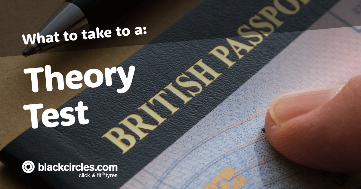 What Do I Bring to My Theory Test? | Blackcircles.com