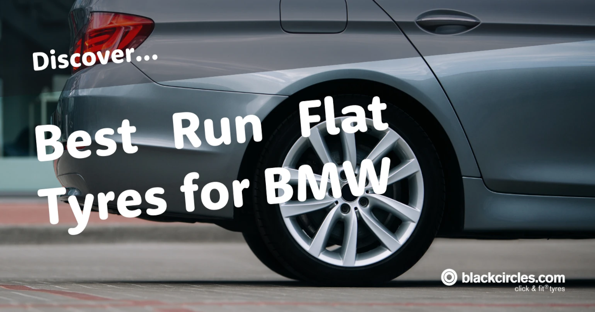 Best Run Flat Tyres for BMW 2025 | Blackcircles.com
