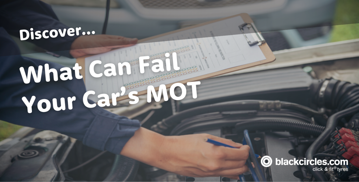 What Can Fail My MOT? | Blackcircles.com
